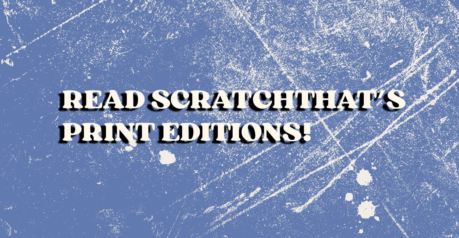 Home - ScratchThat Magazine